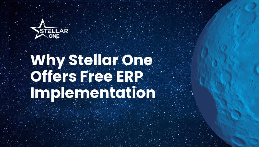No Cost for ERP Implementation | Stellar One
